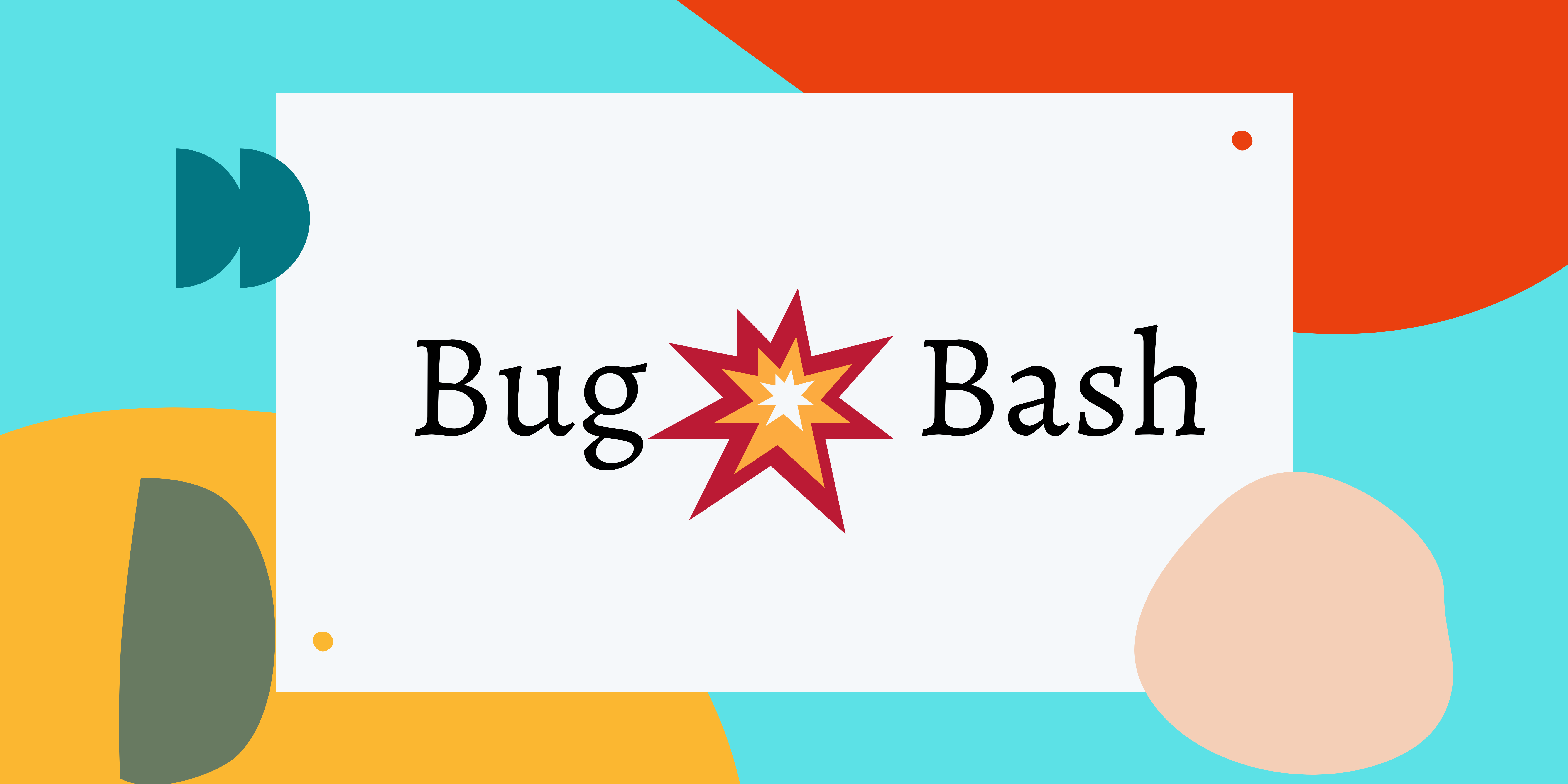 What Is A Bug Bash Faisal Khatri What Is A Bug Bash Faisal Khatri